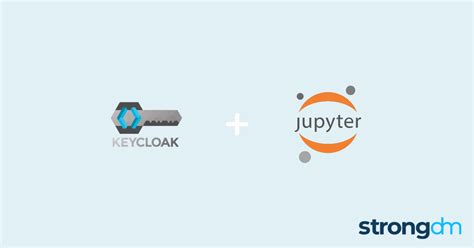 Connect Keycloak And Jupyter Strongdm