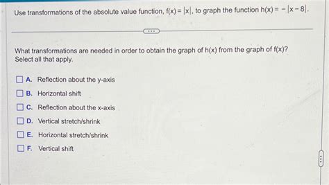 Solved Use Transformations Of The Absolute Value Function