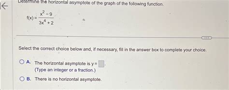 Solved Determine The Horizontal Asymptote Of The Graph Of
