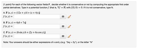 Solved For Each Of The Following Vector Fields F Decide
