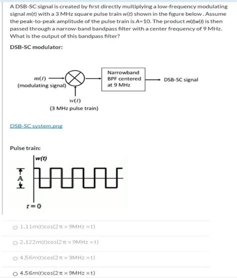 solved a dsb sc signal is created by first directly multiplying a