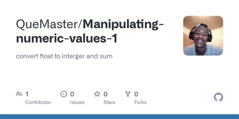 github quemaster manipulating numeric values 1 convert float to