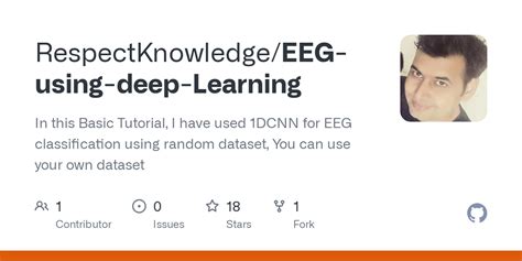 github respectknowledge eeg using deep learning in this basic tutorial i have used 1dcnn for
