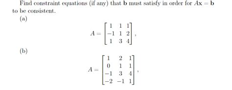Solved Find Constraint Equations If Any That B Must