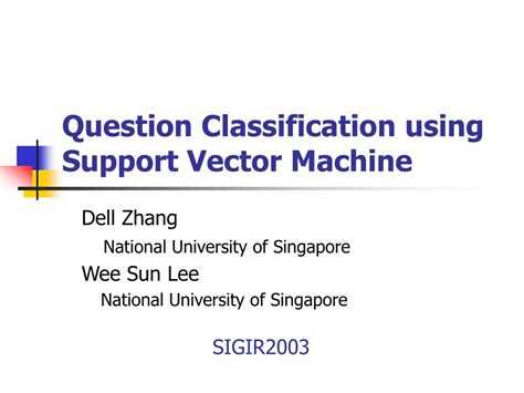 Ppt Question Classification Using Support Vector Machine Powerpoint