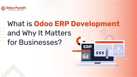What Is Odoo Erp Development And Why It Matters For Businesses