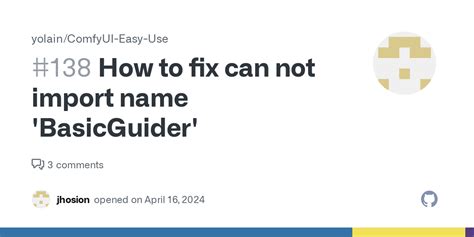 How To Fix Can Not Import Name Basicguider · Issue 138 · Yolaincomfyui Easy Use · Github