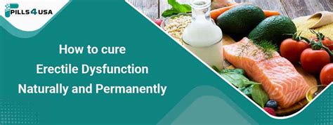 How To Cure Erectile Dysfunction Naturally And Permanently