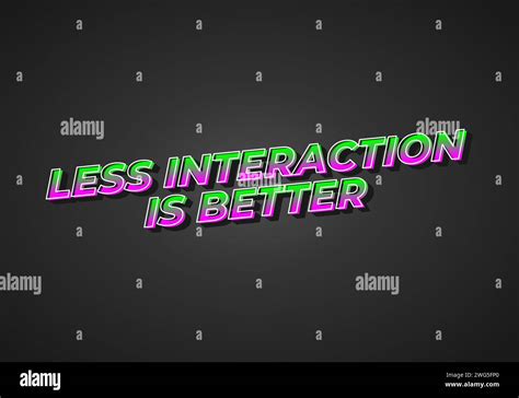 Less Interaction Is Better Text Effect Design In 3d Look Gradient Purple Green Color Dark