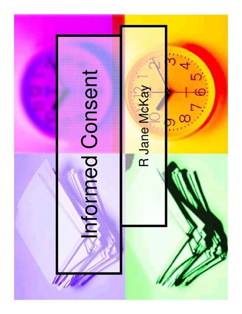 [pdf] Informed Consent R Jane Mckay Informed Consent Consent Why And Pdf Document 60721