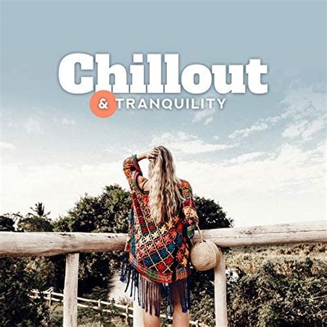 Amazon Music Relaxing Chillout Music Zoneのchillout And Tranquility 15