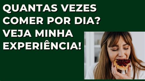 Quantas Vezes Devemos Comer Ao Dia YouTube