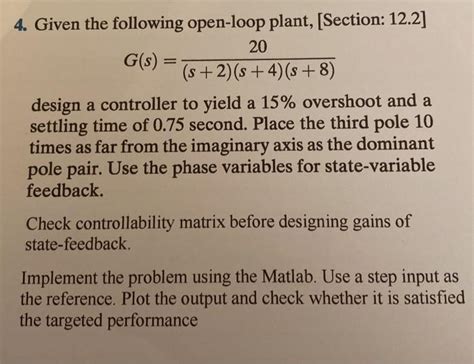 solved 4 given the following open loop plant [section