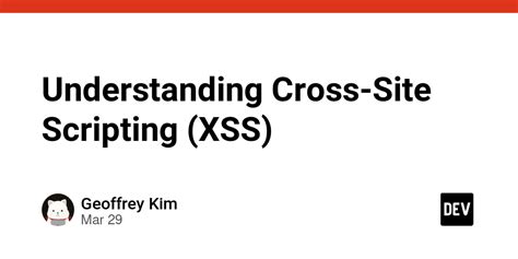 Understanding Cross Site Scripting Xss Dev Community
