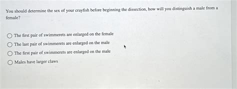 Solved You Should Determine The Sex Of Your Crayfish Before Chegg Com