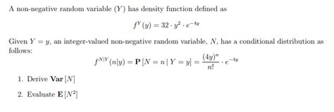 Solved A Non Negative Random Variable Y Has Density Chegg