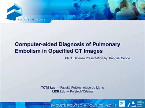 Computer Aided Diagnosis Of Pulmonary Embolism In Opacified Ct Images Ppt