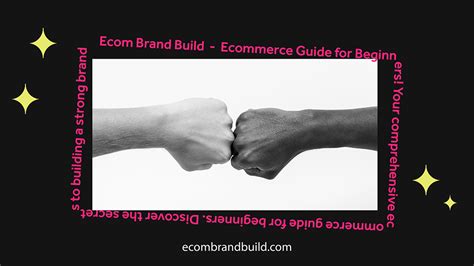 Ecom Brand Build Ecommerce Guide For Beginners