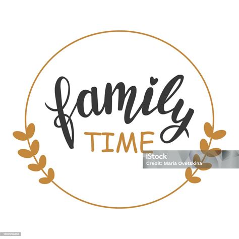 가족 시간 손 문자 휴일 시즌과 추수 감사절 따옴표와 카드 배너 포스터 머그잔 스크랩북 베개 케이스 전화 케이스 및 옷 디자인에 대한 문구 가족에 대한 스톡 벡터 아트 및