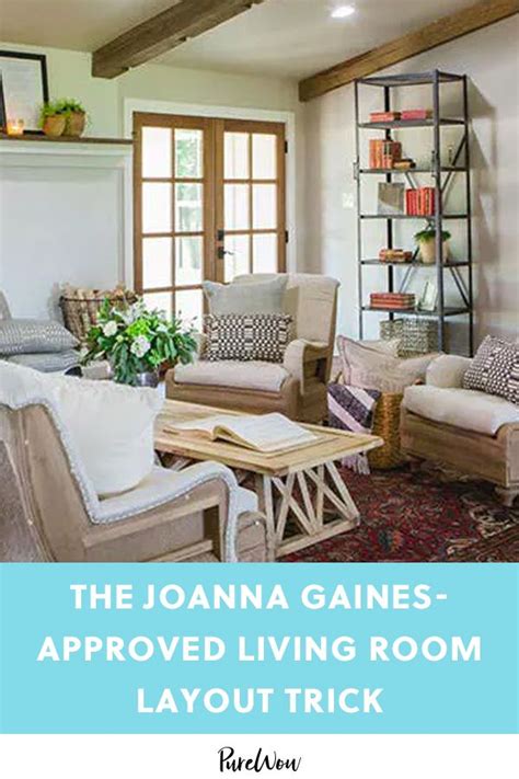 The Joanna Gaines Approved Layout Tweak Thatll Make Your Living Room Look Super High End P
