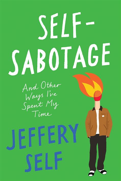 Jeffrey Self On ‘self Sabotage Book Sex Work And Restraining Orders