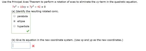 Solved Use The Principal Axes Theorem To Perform A Rotation