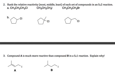 Solved 2 Rank The Relative Reactivity Most Middle Least