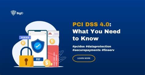 Pci Dss 4 0 What You Need To Know Bigid