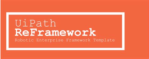 Reframing Automation A Comprehensive Guide To Boosting Rpa Productivity And Reliability With