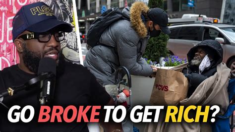 Get Rich By Going Broke Every Month Key To Success Is Living Below