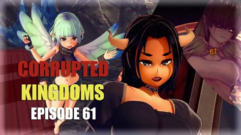 Corrupted Kingdoms Ep 61 Dhenas Masterplan Youtube