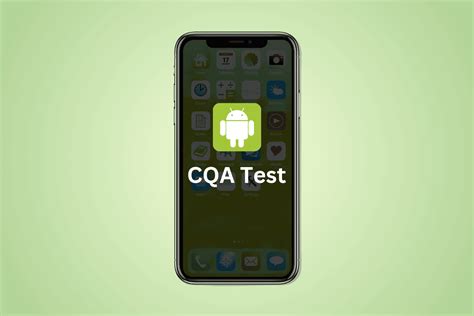 What Is Cqa Test On Android Techcult