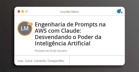 Engenharia De Prompts Na Aws Com Claude Desvendando O Poder Da