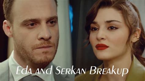 Eda And Serkan Breakup Sen Cal Kapimi Episode 25 Youtube