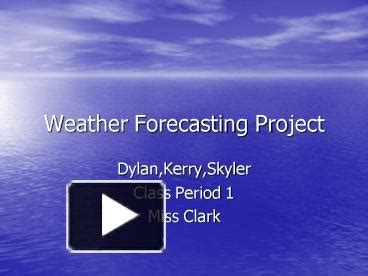 Weather Forecasting Project Presentation Free To View