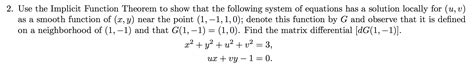 Solved 2 Use The Implicit Function Theorem To Show That The