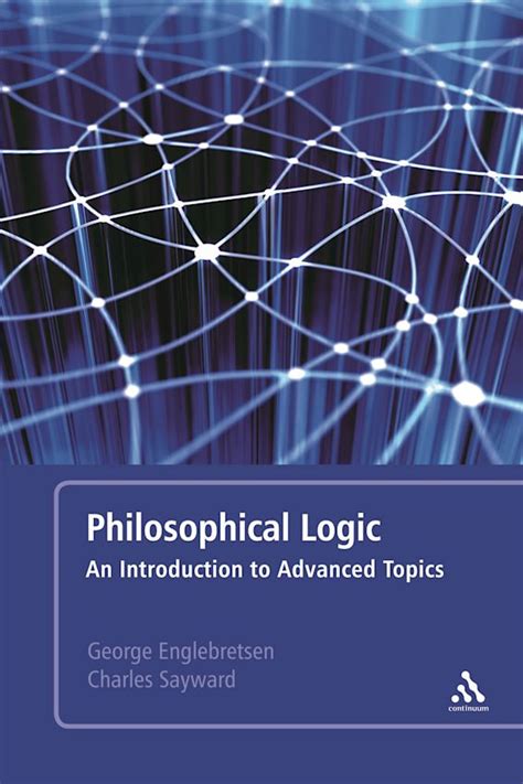 Philosophical Logic An Introduction To Advanced Topics George