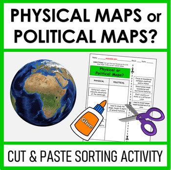 Physical Maps Or Political Maps Cut And Paste Sorting Activity