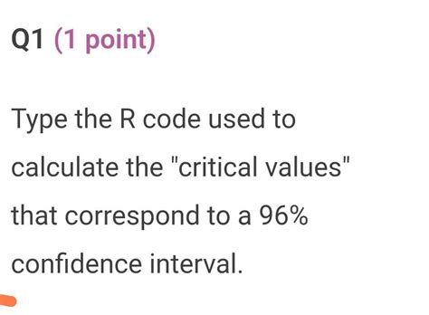 Solved Q1 1 Point Type The R Code Used To Calculate The