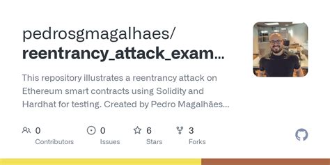 github pedrosgmagalhaes reentrancy attack example this repository illustrates a reentrancy