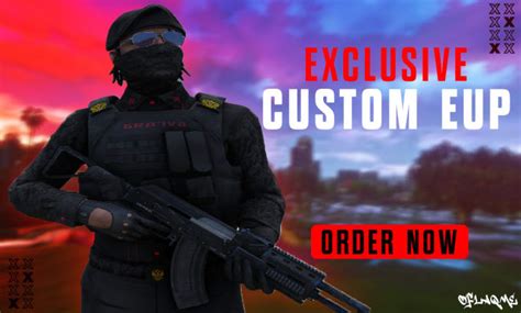 Create Any Custom Eup For Your Server Either Gang Or Street By Oflaqme
