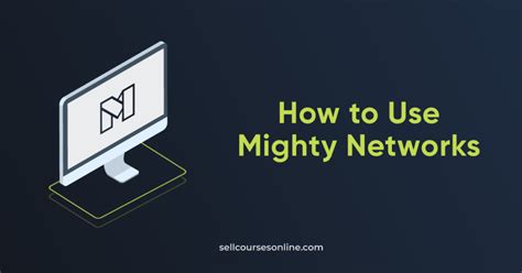 Mighty Networks Tutorial How To Use Mighty Networks In 2023