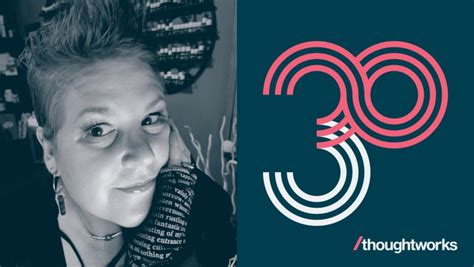 Thoughtworksturns30 Siobhan Dolan She Her