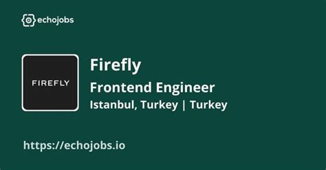 Firefly Is Hiring Frontend Engineer Istanbul Turkey Turkey React