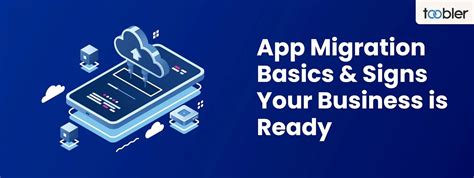 App Migration What Is It And When Is It Necessary