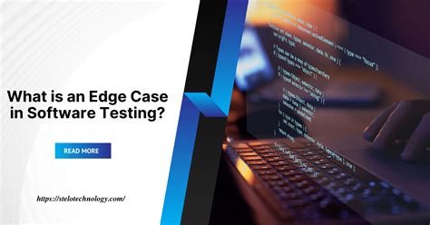 Uncover Edge Case In Software Testing Best Explained