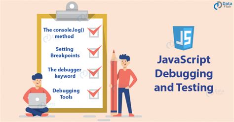 Javascript Debugging And Testing Ultimate Tutorial To Grab Major Concepts Dataflair