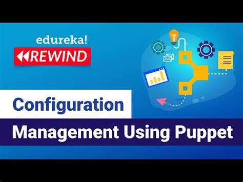 Configuration Management Using Puppet Puppet Tutorial DevOps