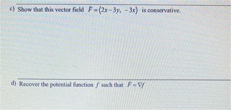 Solved 5 Consider The Vector Field Fˉ 2x−3y −3x And The