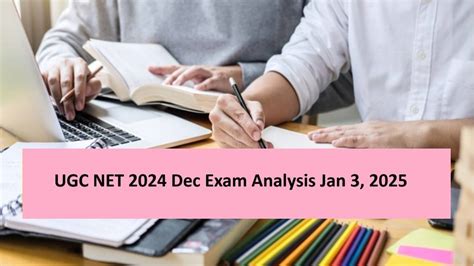 ugc net dec 2024 exam analysis check jan 3 2025 question papers